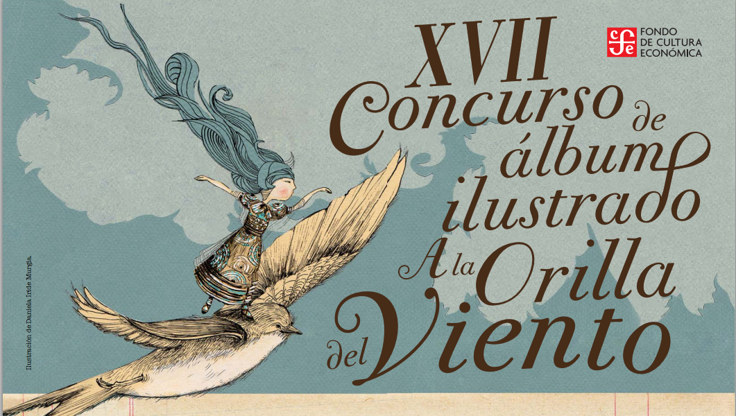 Xvii Concurso De álbum Ilustrado A La Orilla Del Viento Cultura Colectiva